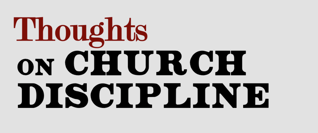 The Gospel of Matthew: The Process of Church Discipline. – His Word Today