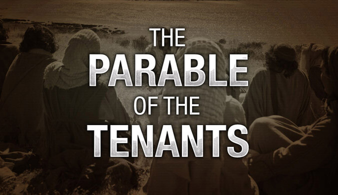The Gospel of Matthew: The Parable of the Tenants. Part Two. – His Word ...