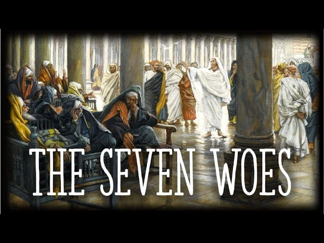 The Gospel of Matthew: The Second of Seven Woes. – His Word Today