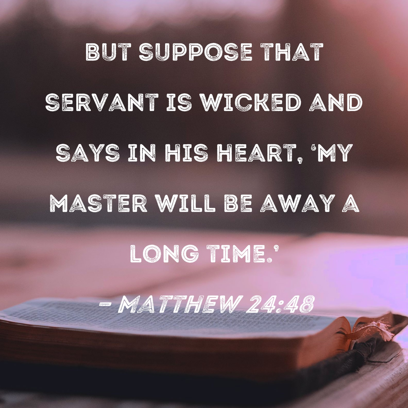 The Gospel of Matthew: The Wicked Servant. – His Word Today