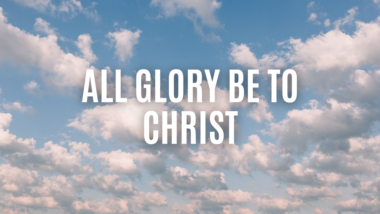 2 Thessalonians: The Lord Jesus Christ May be Glorified. – His Word Today
