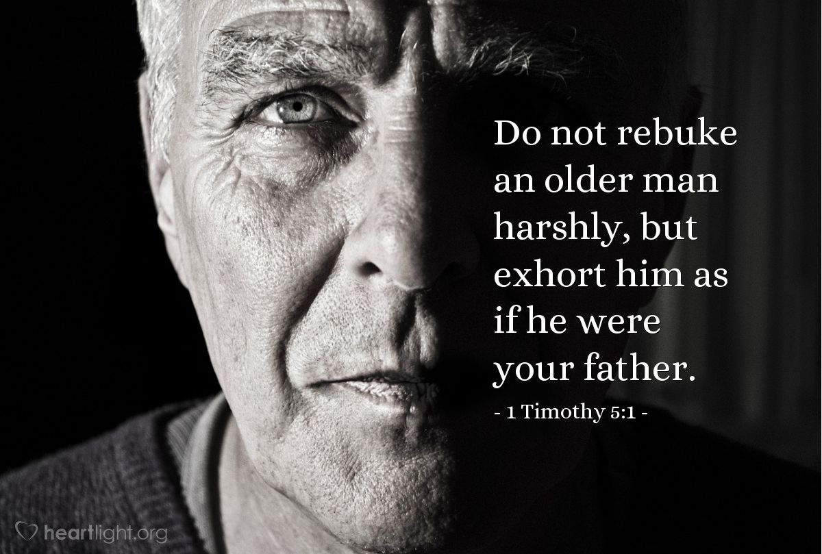 I Timothy: Do not Rebuke but Encourage. – His Word Today